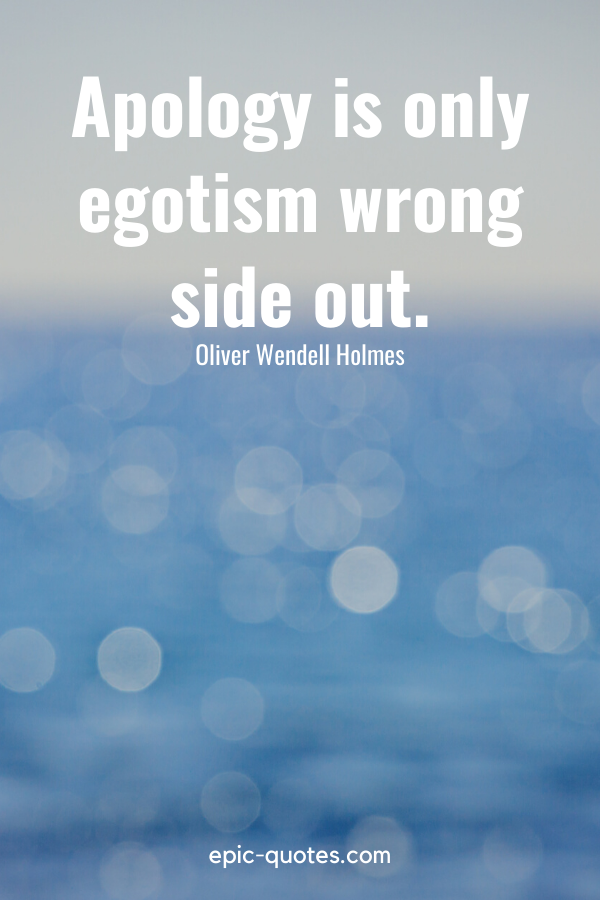 37 Apologizing Quotes - epic-quotes.com