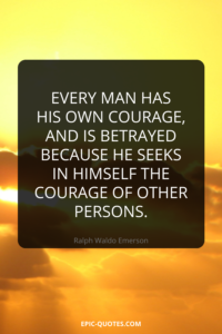 24 Courage Quotes - epic-quotes.com
