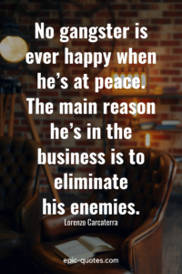 28 Gangster Quotes - epic-quotes.com