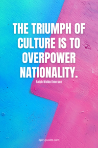 17 Wise quotes about culture - epic-quotes.com